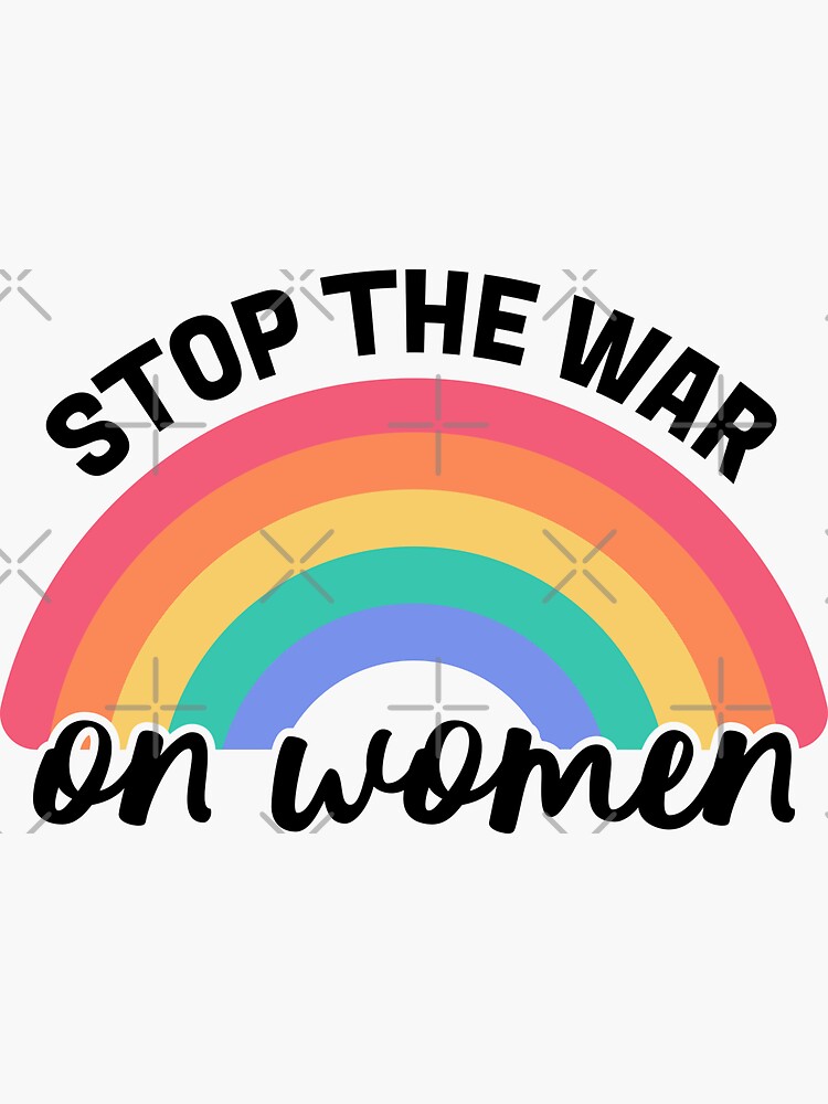 "Stop The War On Women I" Sticker by lemon-pepper | Redbubble
