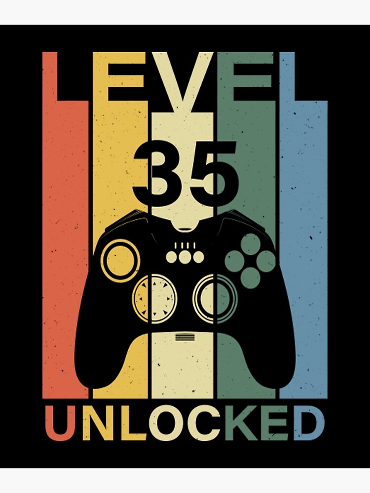 "Level 35 Unlocked " Poster by shopsonquan | Redbubble