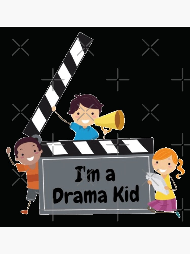 "I am a Drama Kid Clapper Board" Poster for Sale by BeatrxiLilly ...