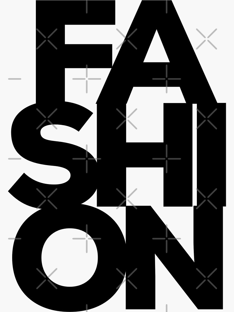 "FASHION " Sticker for Sale by MadEDesigns | Redbubble