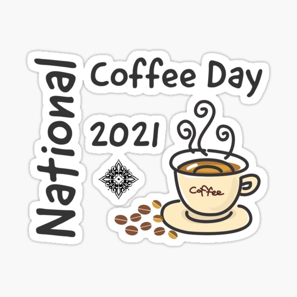 "National coffee day 2021" Sticker for Sale by stickerbrt | Redbubble