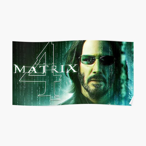 "The Matrix 4" Poster for Sale by LIFEstudio | Redbubble