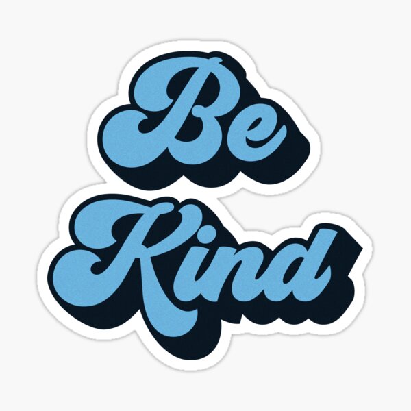 "Be Kind: Blue " Sticker for Sale by rmcbuckeye | Redbubble