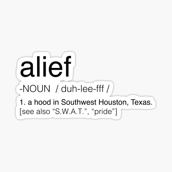 "Alief Dictionary Definition | The S.W.A.T." Sticker for Sale by ...