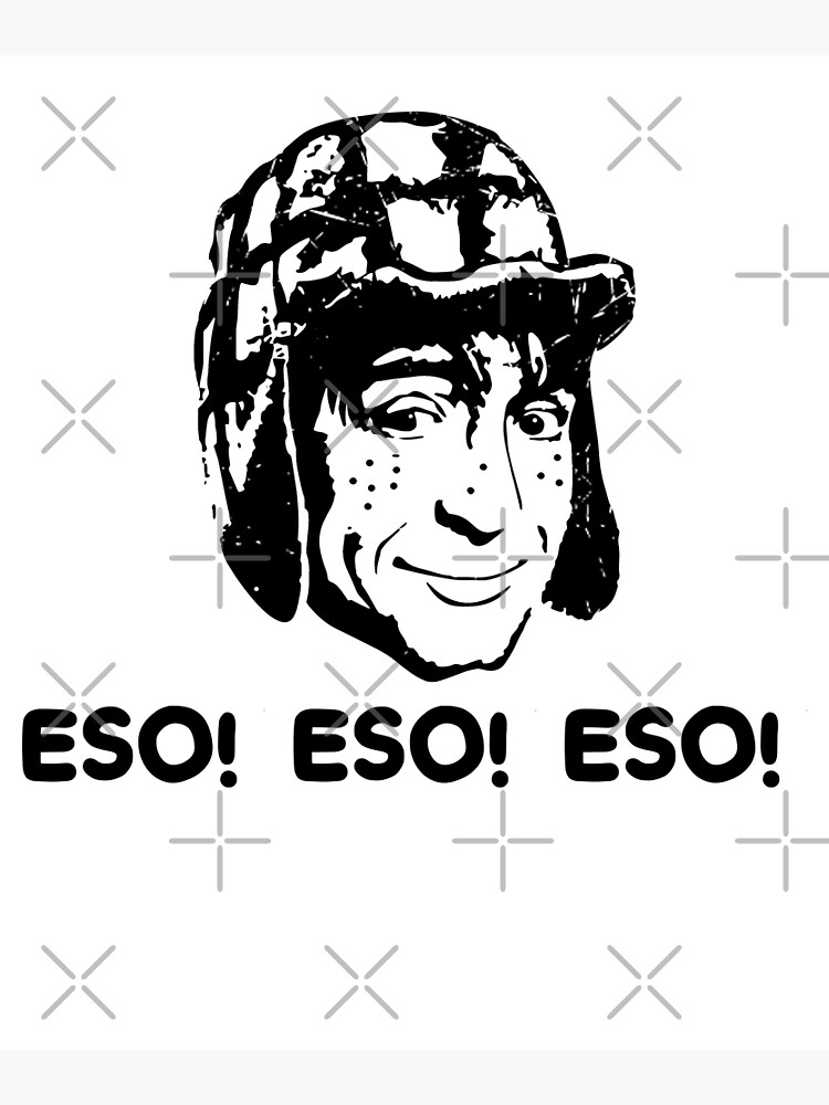 "ESO! ESO! ESO! - El Chavo del Ocho" Poster for Sale by JohnHelen4 ...
