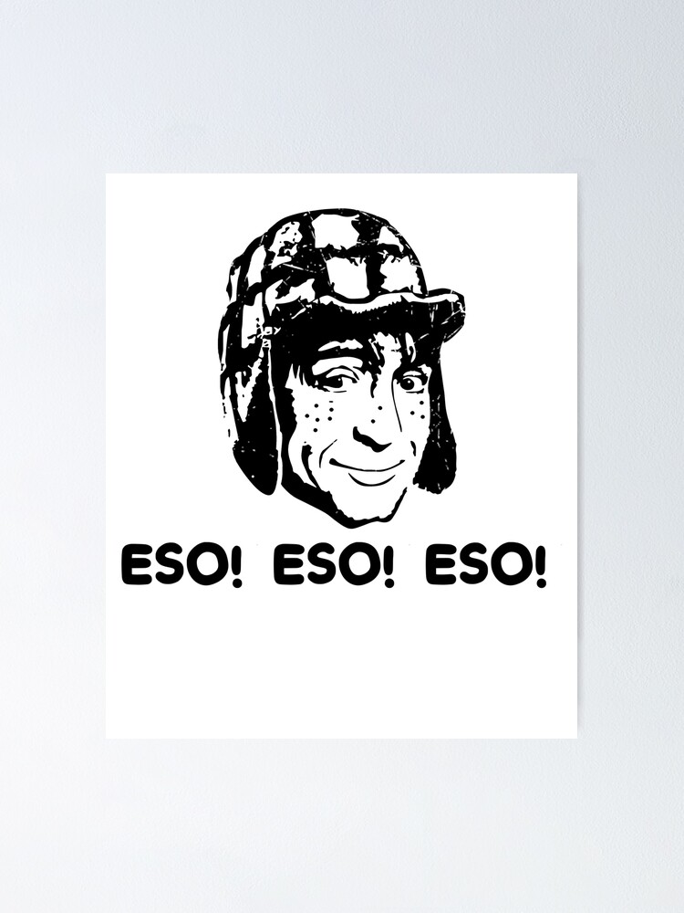 "ESO! ESO! ESO! - El Chavo del Ocho" Poster for Sale by JohnHelen4 ...