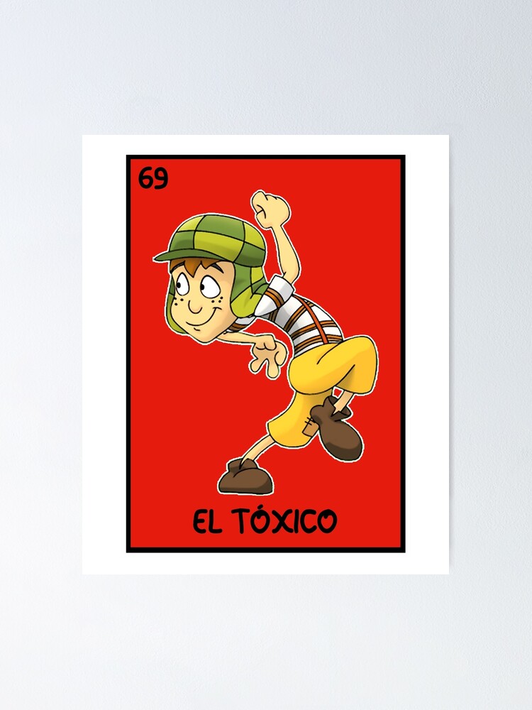 "El Toxico - El Chavo del Ocho" Poster for Sale by JohnHelen4 | Redbubble