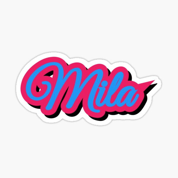 "My Name is Mila" Sticker for Sale by Aliibnouhassan | Redbubble