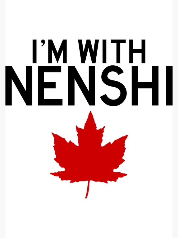 "Nenshi I’M WITH NENSHI Naheed Nenshi Calgary Mayor" Art Print for Sale ...