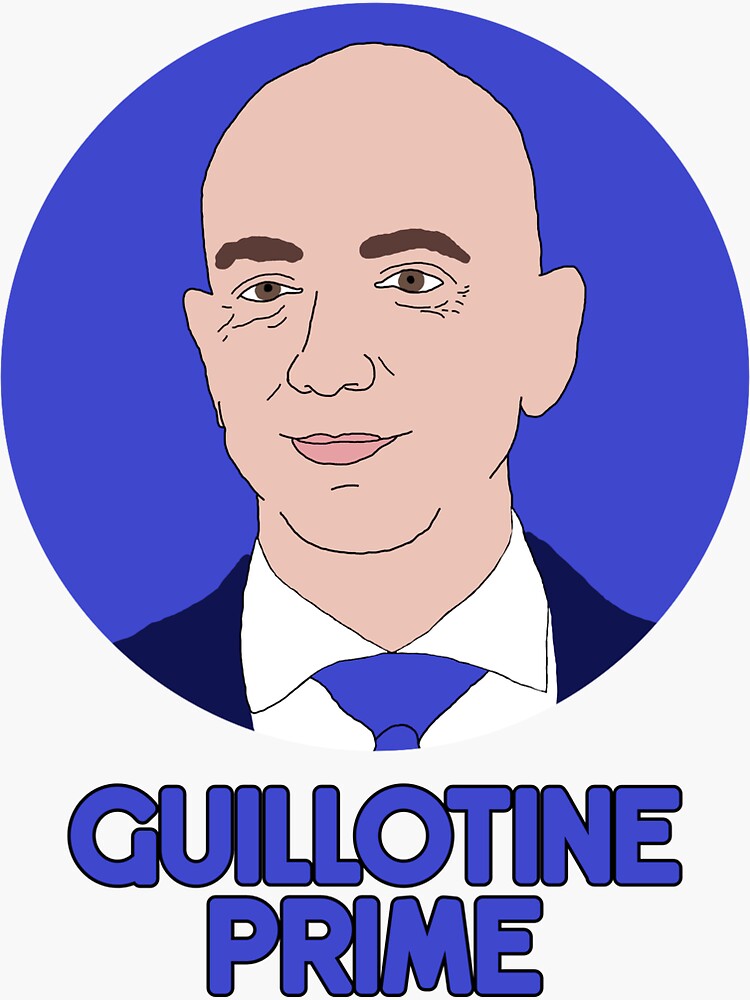 "Jeff Bezos Guillotine Prime" Sticker for Sale by KJCasey1982 | Redbubble