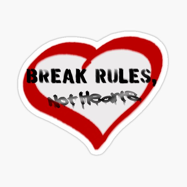 "Break Rules, Not Hearts. Graffiti style street art heart" Sticker for ...