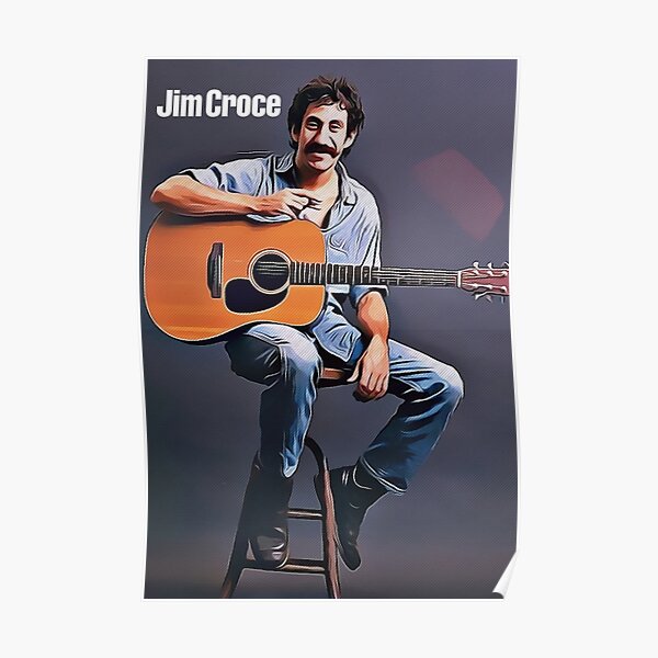 "Jim Croce" Poster for Sale by brando9921 | Redbubble