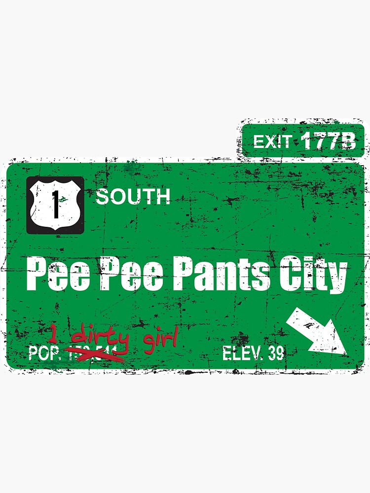 "Pee Pee Pants City" Sticker for Sale by jtd512 | Redbubble