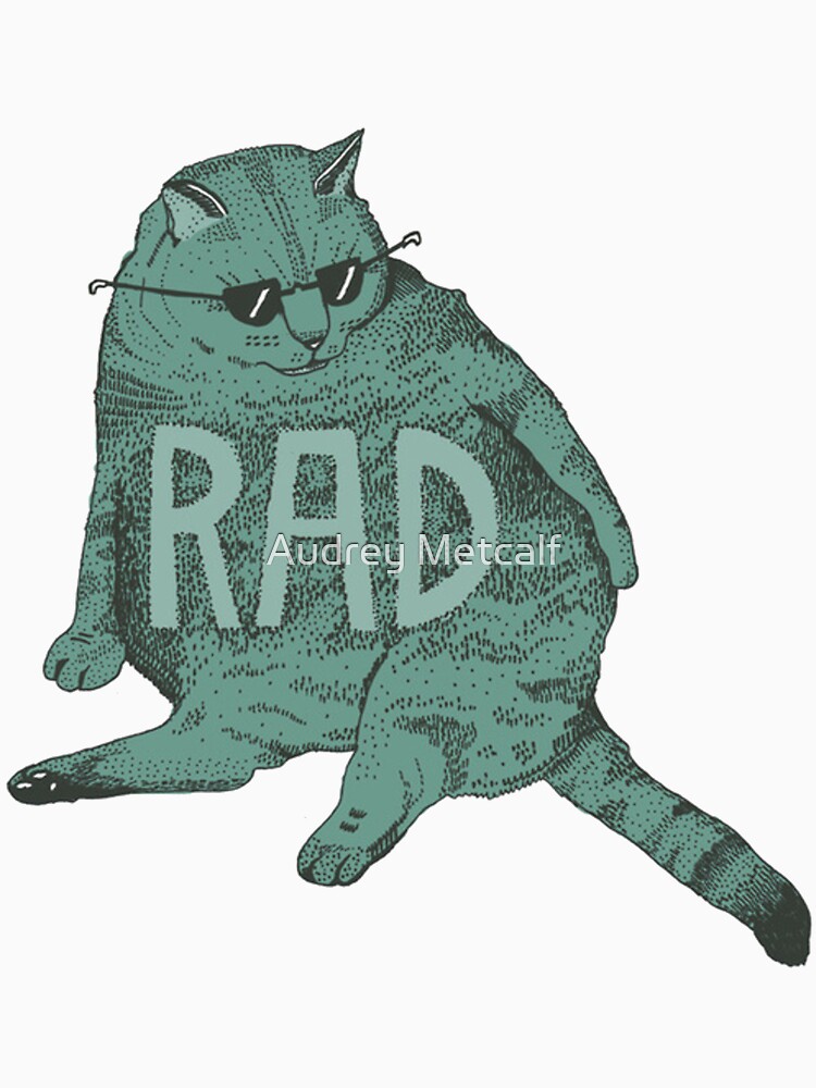 "rad cat" T-shirt for Sale by AUDREYHELLADOPE | Redbubble | rad t ...