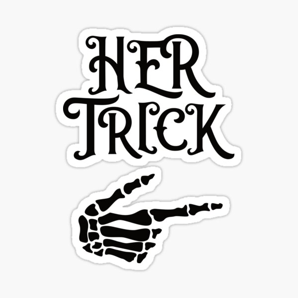 "Couples Costume Her Trick" Sticker for Sale by ChailynReed | Redbubble