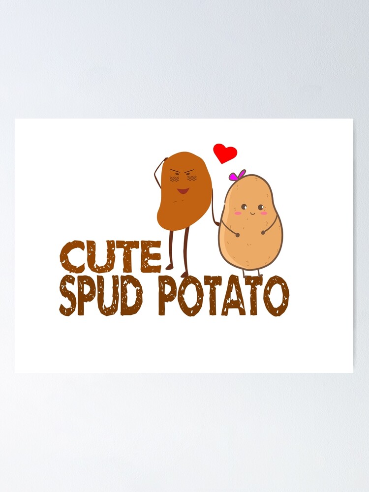"cute spud potato" Poster for Sale by amelmia | Redbubble