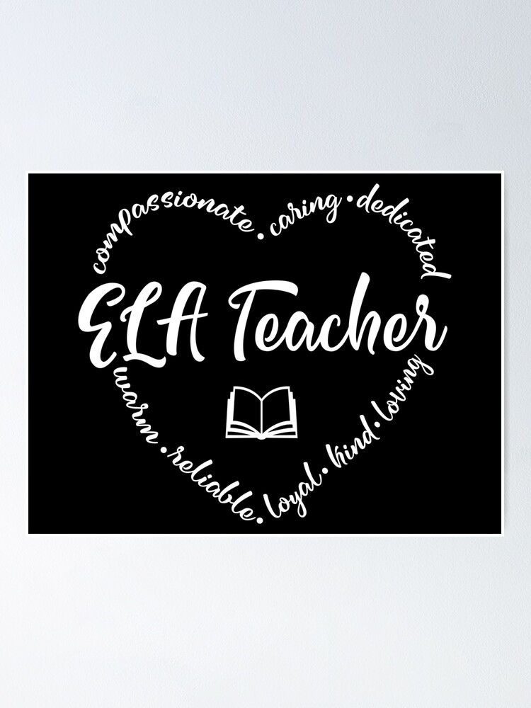 "ELA Teacher, English teacher, Language" Poster for Sale by ...