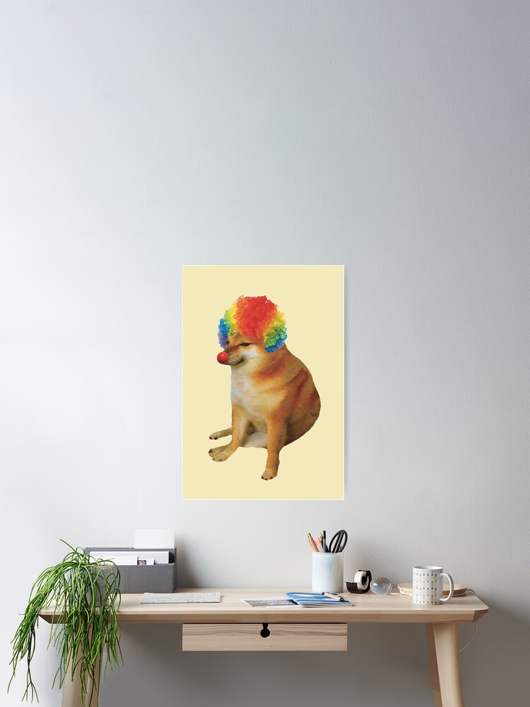 "Cheems Doge Clown" Poster for Sale by DonatasSab | Redbubble