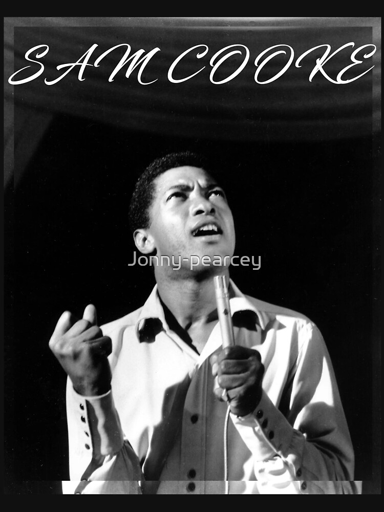 "Sam Cooke Time are gonna change " T-shirt for Sale by Jonny-pearcey ...