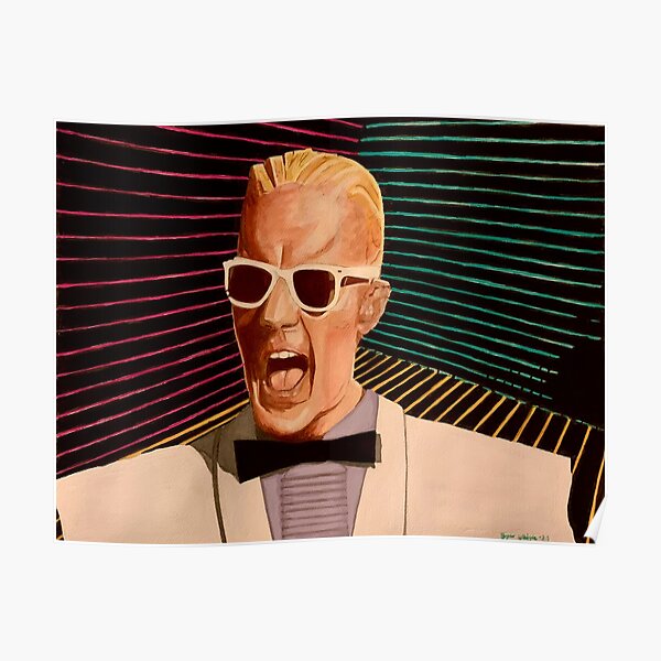 "Max Headroom " Poster for Sale by BryanWhipple | Redbubble