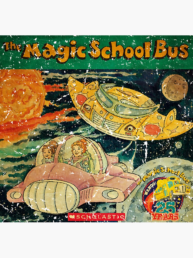 "THE MAGIC SCHOOL BUS 25 YEARS " Sticker for Sale by avega1224 | Redbubble