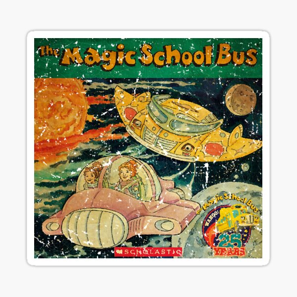 "THE MAGIC SCHOOL BUS 25 YEARS " Sticker for Sale by avega1224 | Redbubble