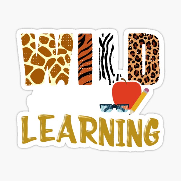 "Wild About Learning Teacher Back to School" Sticker for Sale by ...