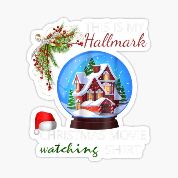 "Funny This Is My Hallmarks Christmas Movie" Sticker for Sale by ...