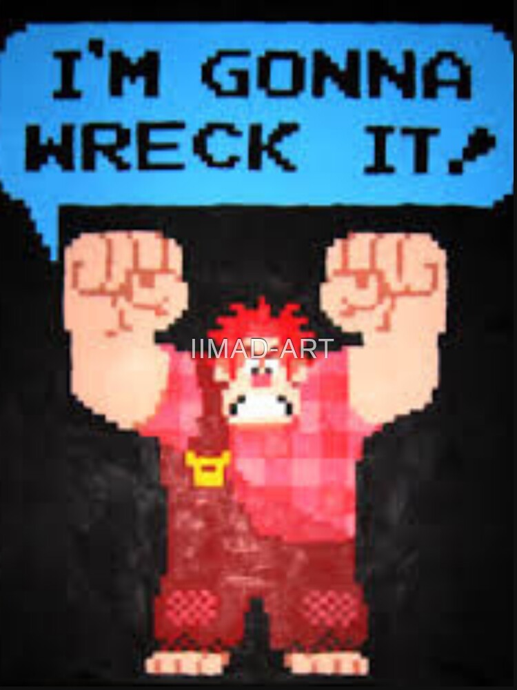 "I'm gonna wreck it! Hoodie " T-shirt for Sale by IIMAD-ART | Redbubble ...