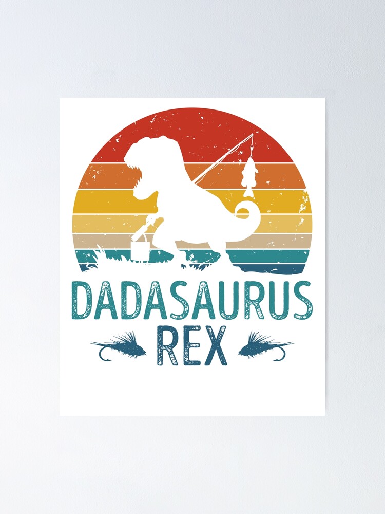 "Dadasaurus Fishsaurus Rex Vintage" Poster for Sale by StephenShopus ...