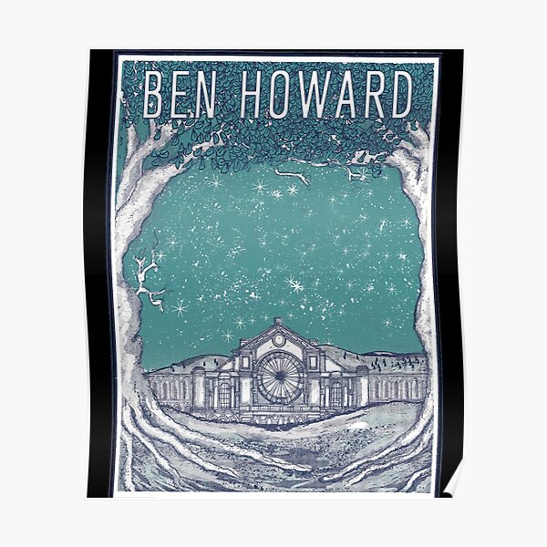 "Ben Howard Starry Night Classic" Poster for Sale by KayleighLynn01 ...