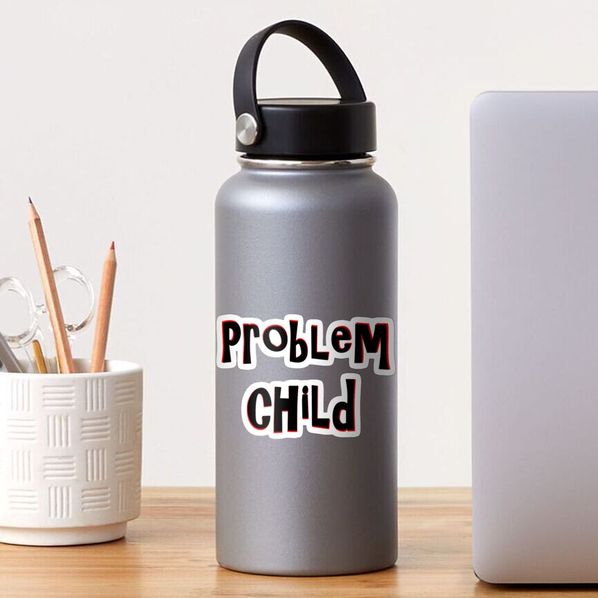 "problem child font design black" Sticker for Sale by CaptainBumBum ...