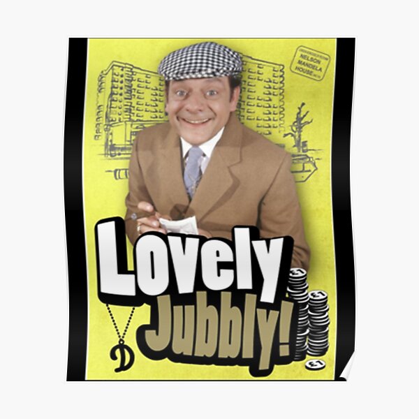 "lovely jubbly " Poster for Sale by AltaChadbourne | Redbubble