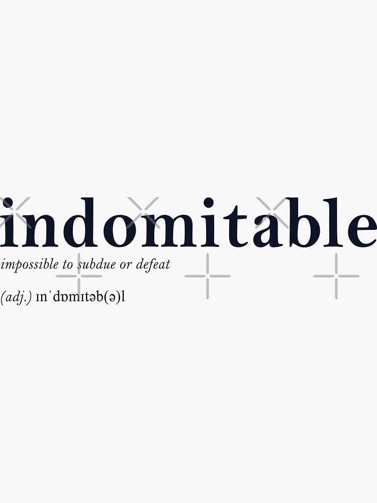 "Indomitable" Sticker for Sale by rogue-design | Redbubble