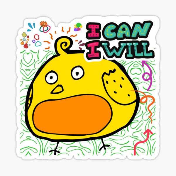 "I can I will" Sticker by idesignbyJiras | Redbubble