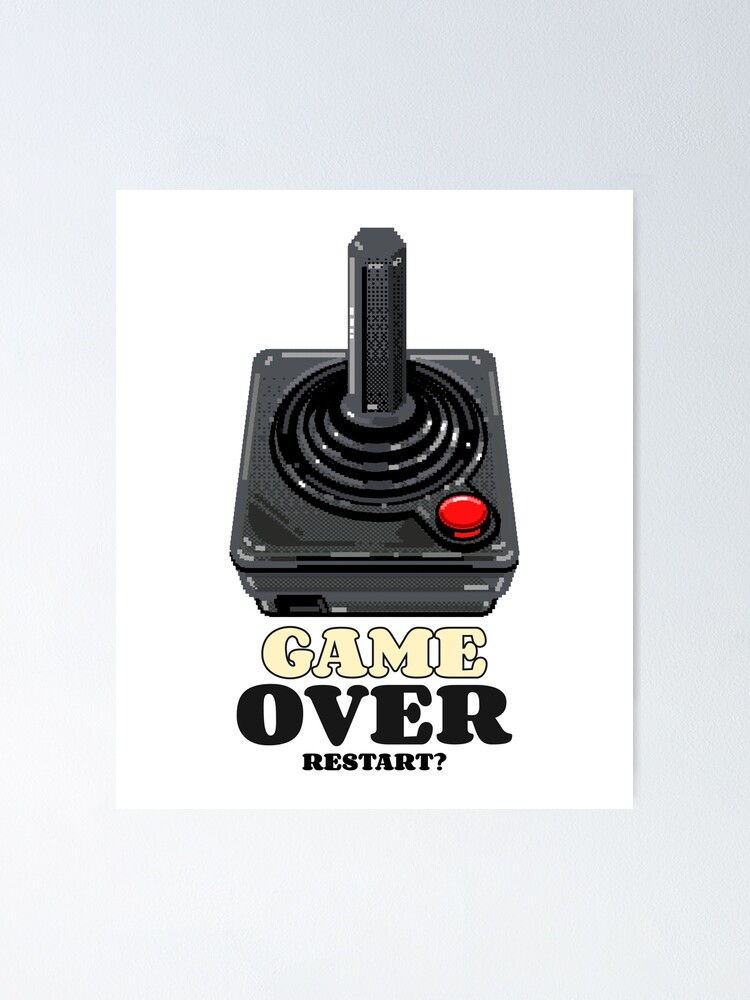 "Videogame Game Over Restart Controller Retro" Poster for Sale by ...