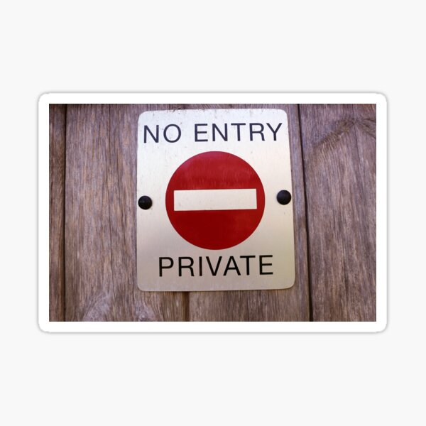 "Private No Entry Sign" Sticker for Sale by pinkal | Redbubble