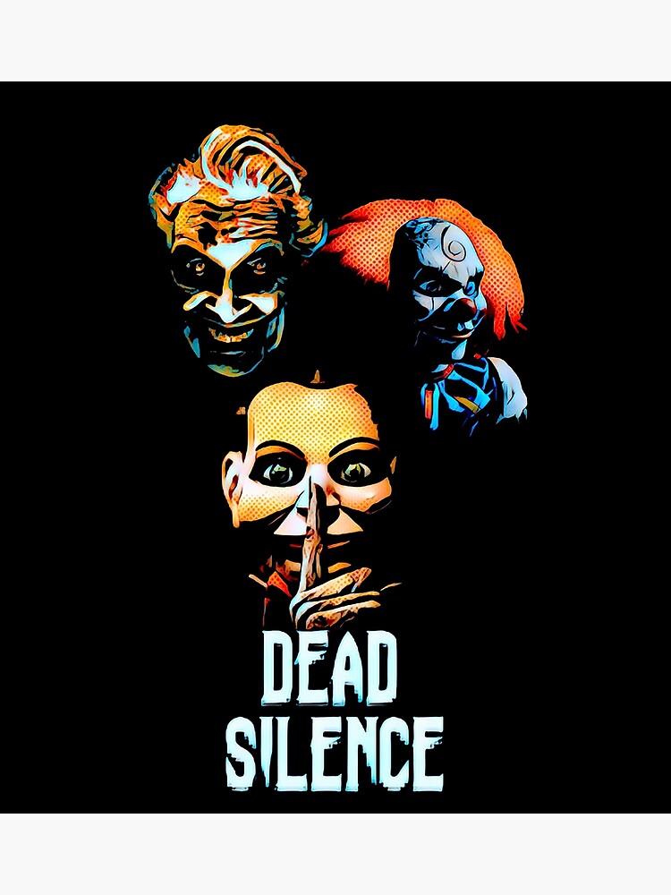 "Dead Silence" Poster for Sale by FredArts | Redbubble
