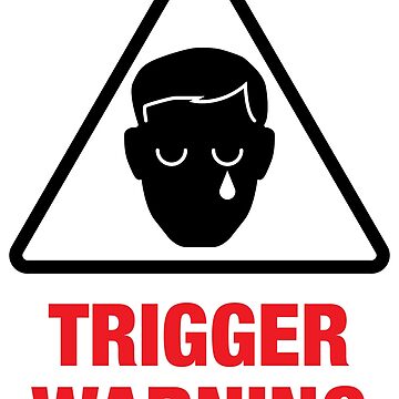 "Trigger Warning" Sticker for Sale by TikiLuke | Redbubble