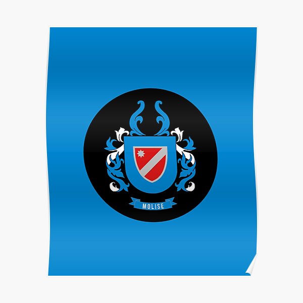 "Molise Flag Coat Of Arms - Cool Italian Molise Region" Poster for Sale ...