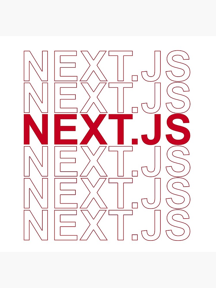 "Next JS, Next JS, Next JS" Poster for Sale by ienjoydogs | Redbubble