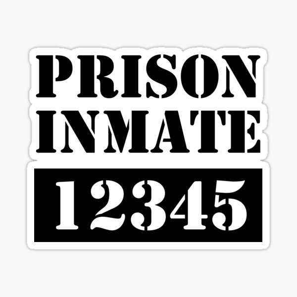"Prison Inmate " Sticker for Sale by Alpha-Betty | Redbubble