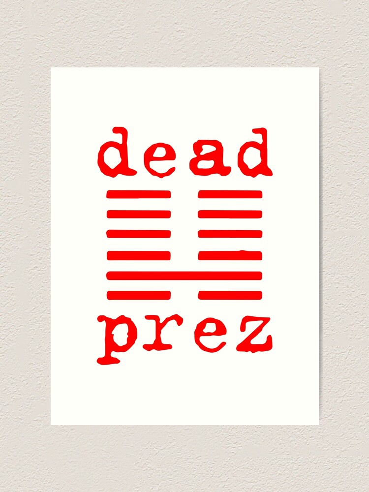 "DEAD PREZ LOGO" Art Print by putribilkis | Redbubble