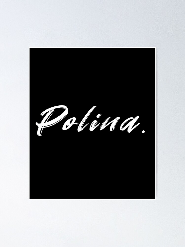 "Polina baby girl's name " Poster for Sale by BUFE | Redbubble