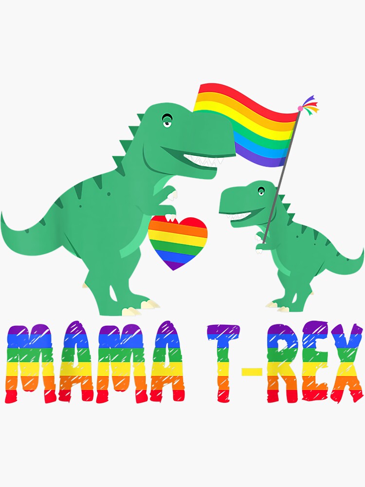 "Mama T Rex Dinosaur Lgbt Rainbow Pride Gay Lesbian" Sticker for Sale ...