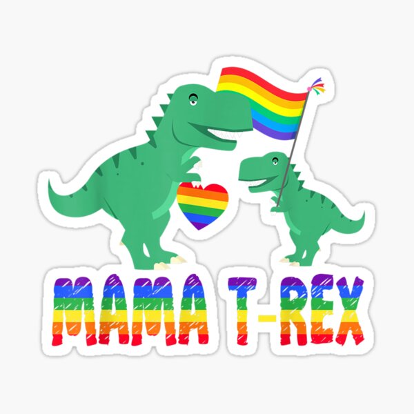 "Mama T Rex Dinosaur Lgbt Rainbow Pride Gay Lesbian" Sticker for Sale ...