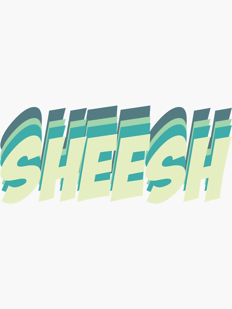 "Sheesh Meme retro style" Sticker for Sale by miyaniaaa | Redbubble