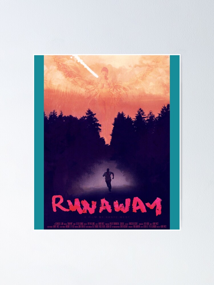 "Kanye West - Runaway " Poster for Sale by FigueFanart98 | Redbubble