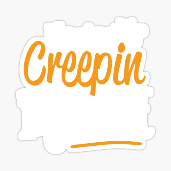 "You Are Creepin Meowt " Sticker for Sale by Jshop911 | Redbubble