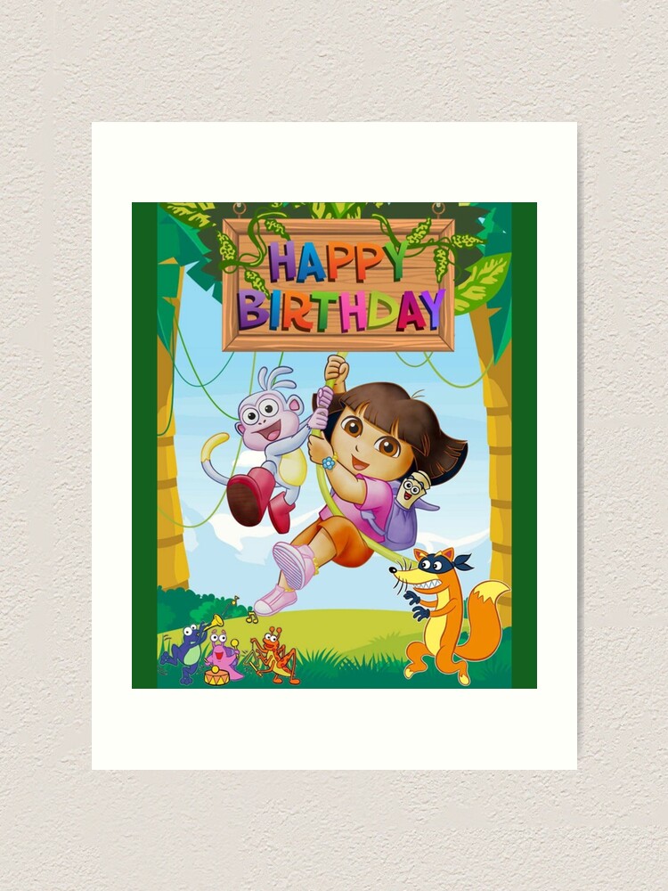 "Happy birthday Dora the explorer " Art Print by MandMStylec | Redbubble